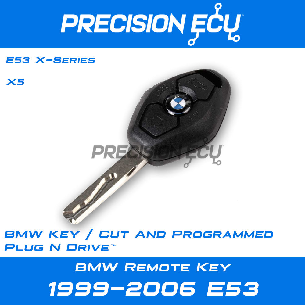 1999-2006 BMW E53 X-Series Remote Key / Cut and Programmed — Precision ECU